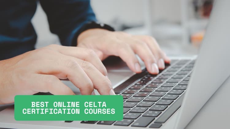 Best Online CELTA Certification Courses (2025)